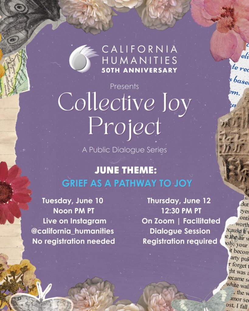 Introducing the Collective Joy Project - California Humanities